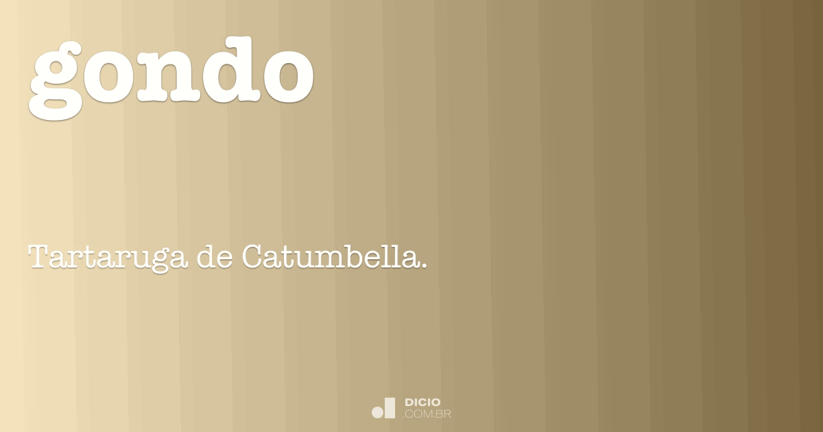 Gondo - Dicio, Dicionário Online de Português