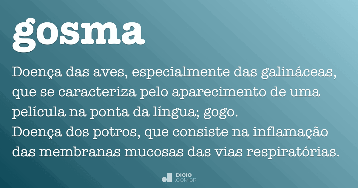 Gosma - Dicio, Dicionário Online de Português