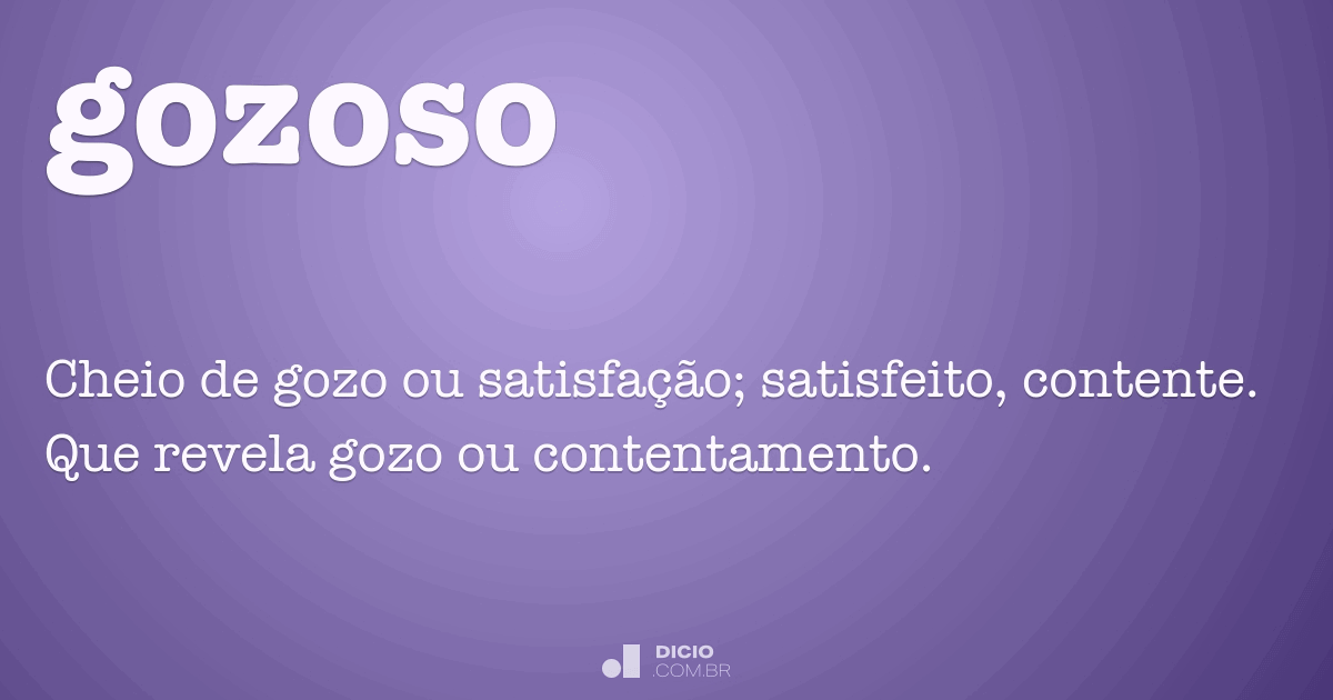 Gozoso - Dicio, Dicionário Online de Português