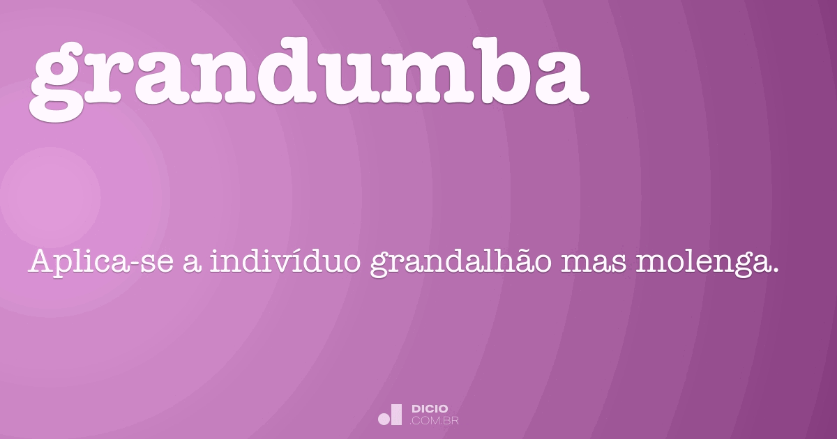 Grandumba - Dicio, Dicionário Online de Português