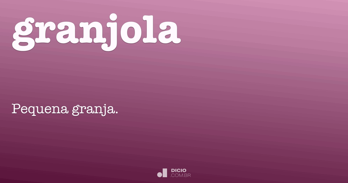 Granjola - Dicio, Dicionário Online de Português