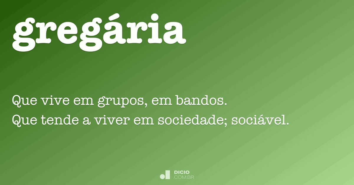 Gregária - Dicio, Dicionário Online de Português