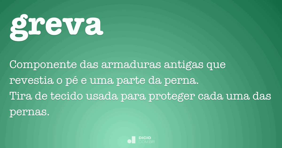 Greva - Dicio, Dicionário Online de Português