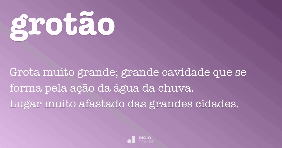 Grotão - Dicio, Dicionário Online de Português