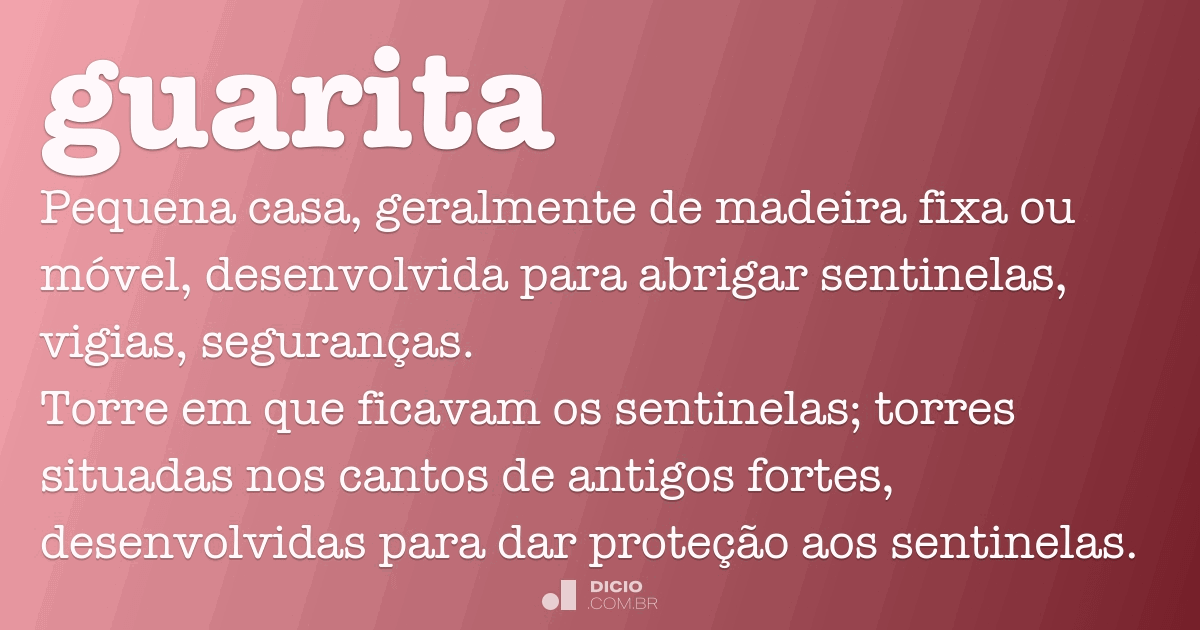 Guarita - Dicio, Dicionário Online de Português