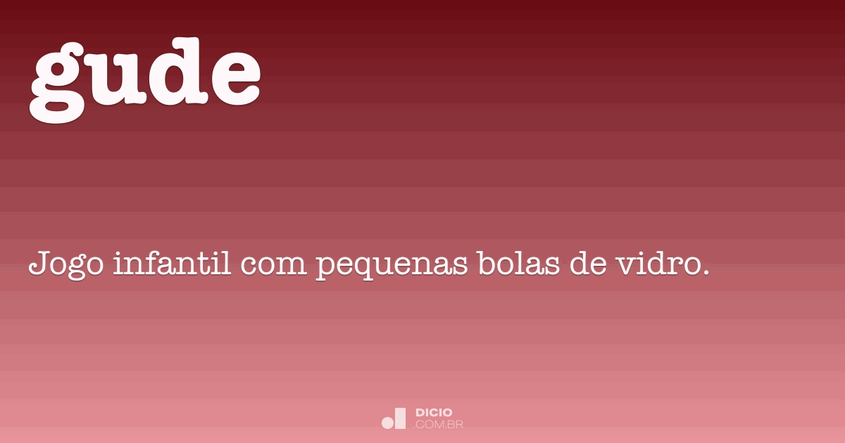 Gude - Dicio, Dicionário Online de Português