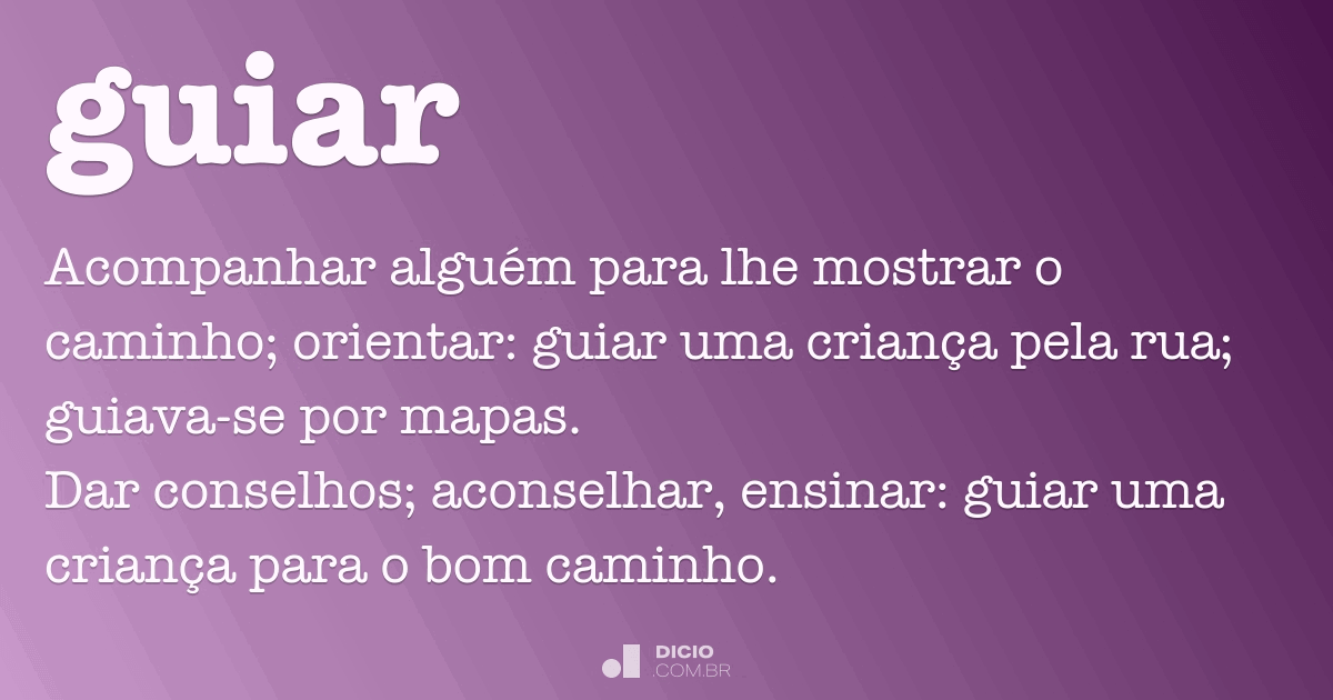 Guiar - Dicio, Dicionário Online de Português