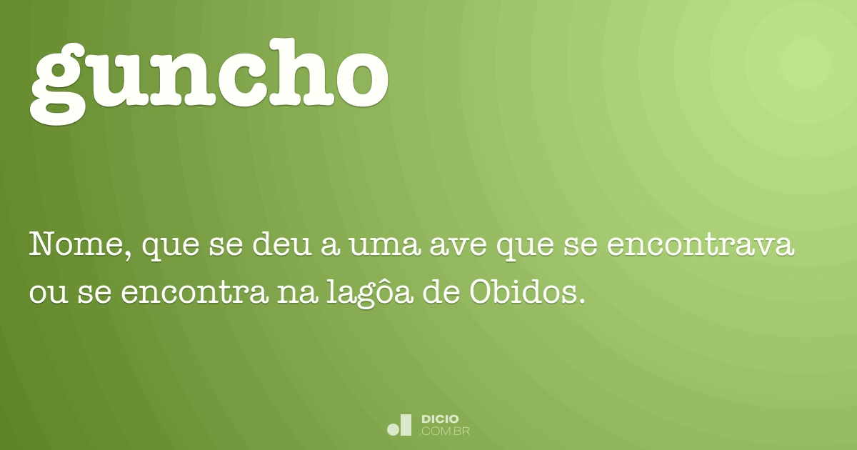 Guncho - Dicio, Dicionário Online de Português