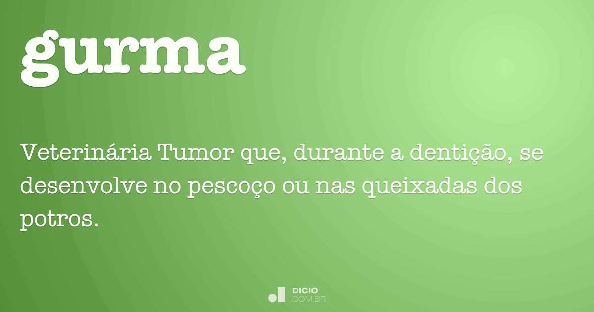 Gurma - Dicio, Dicionário Online de Português