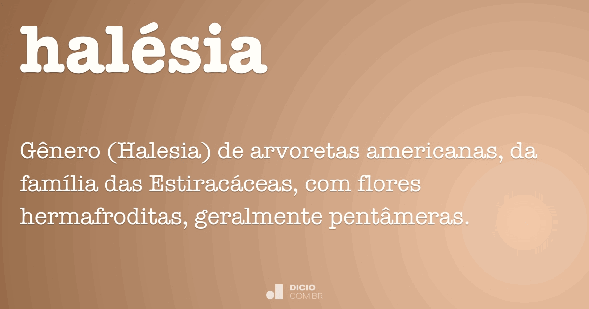 Halésia - Dicio, Dicionário Online de Português