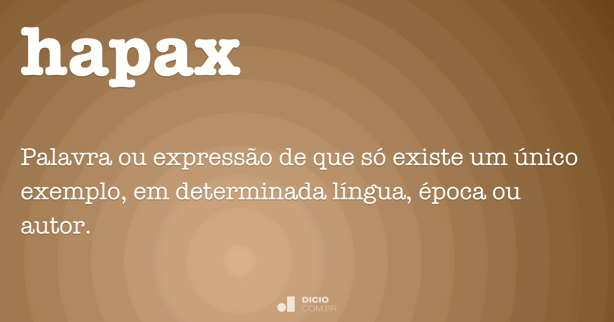 Hapax - Dicio, Dicionário Online de Português