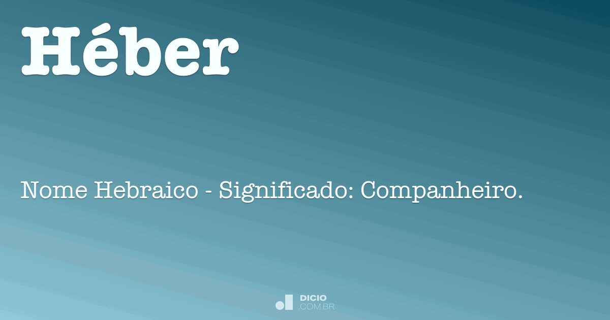 Héber - Dicio, Dicionário Online de Português