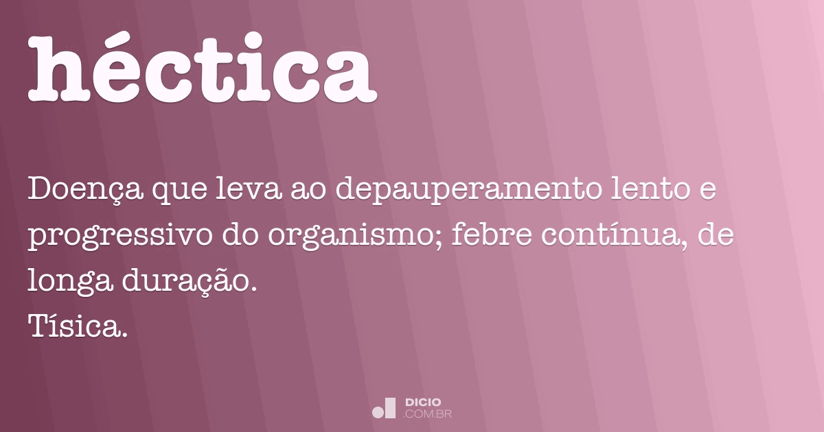Héctica - Dicio, Dicionário Online de Português