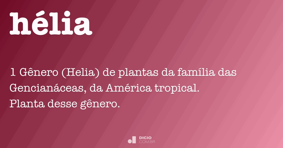 Hélia - Dicio, Dicionário Online de Português