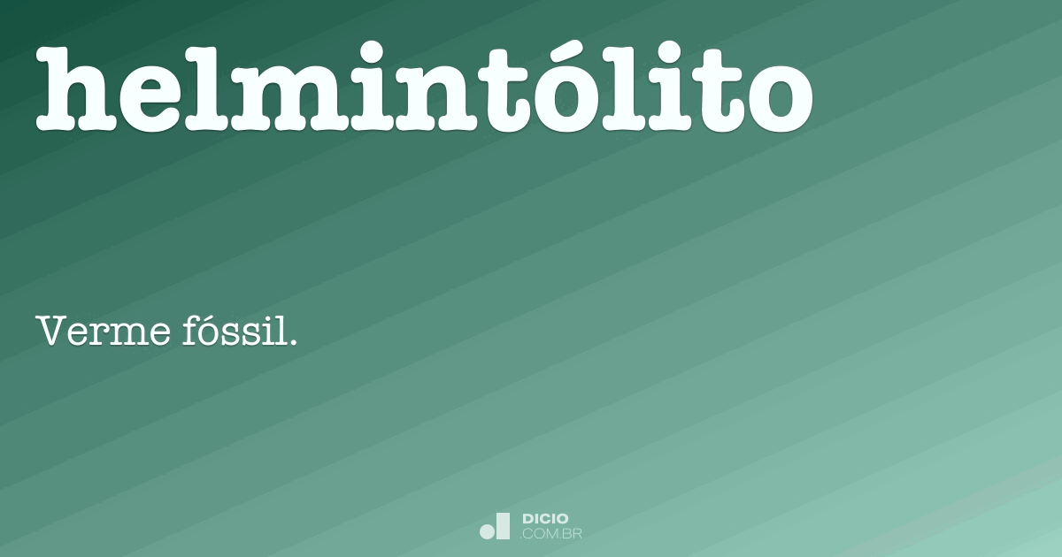 Helmintólito - Dicio, Dicionário Online de Português