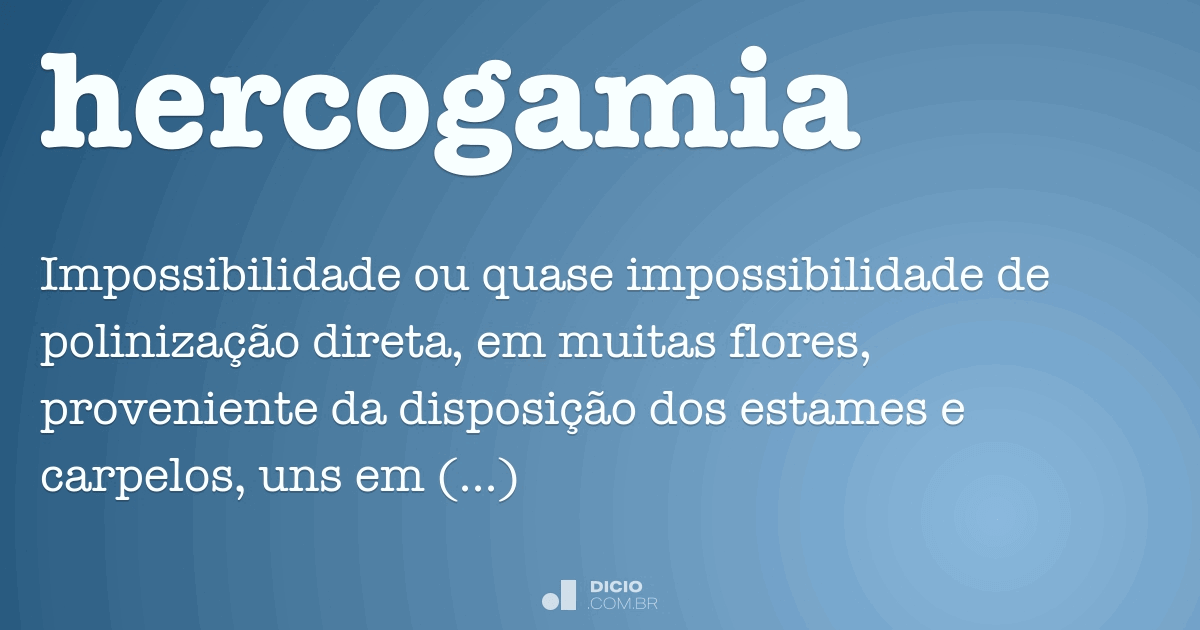 Hercogamia - Dicio, Dicionário Online de Português