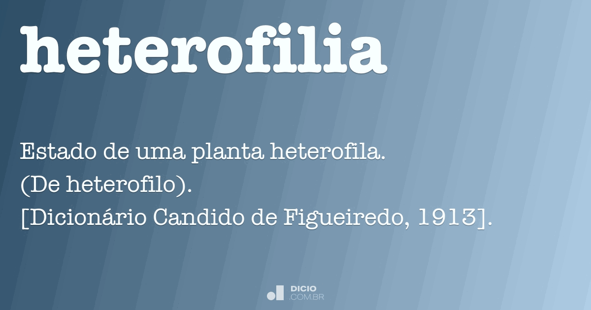 Heterofilia - Dicio, Dicionário Online de Português