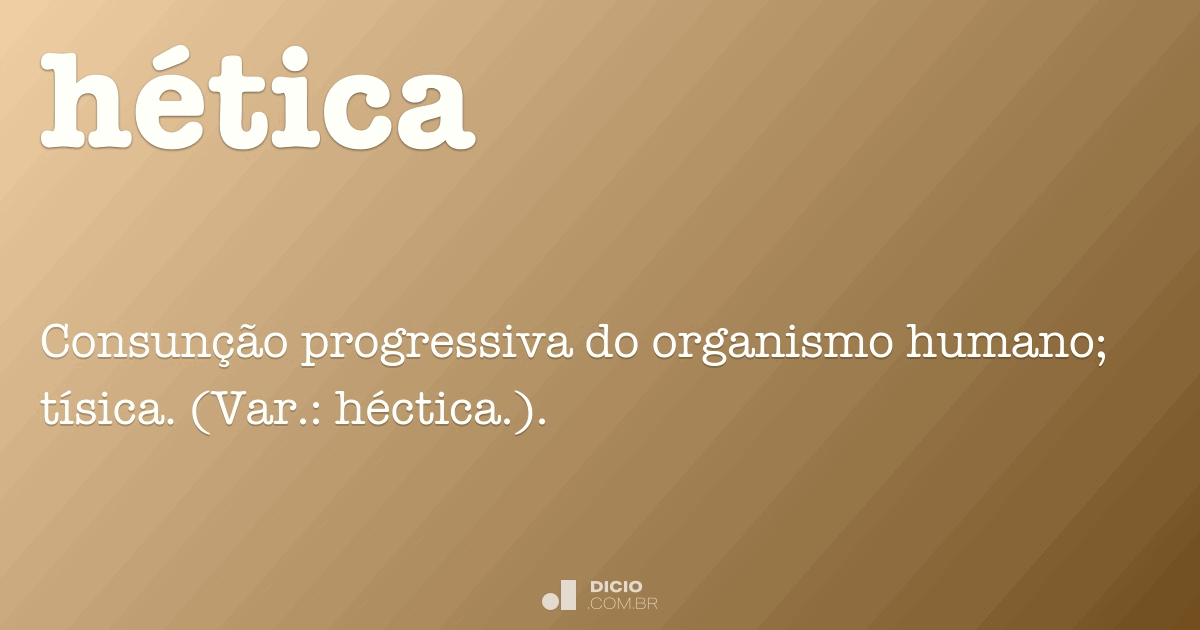 Hética - Dicio, Dicionário Online de Português