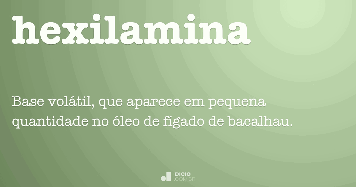 Hexilamina - Dicio, Dicionário Online de Português