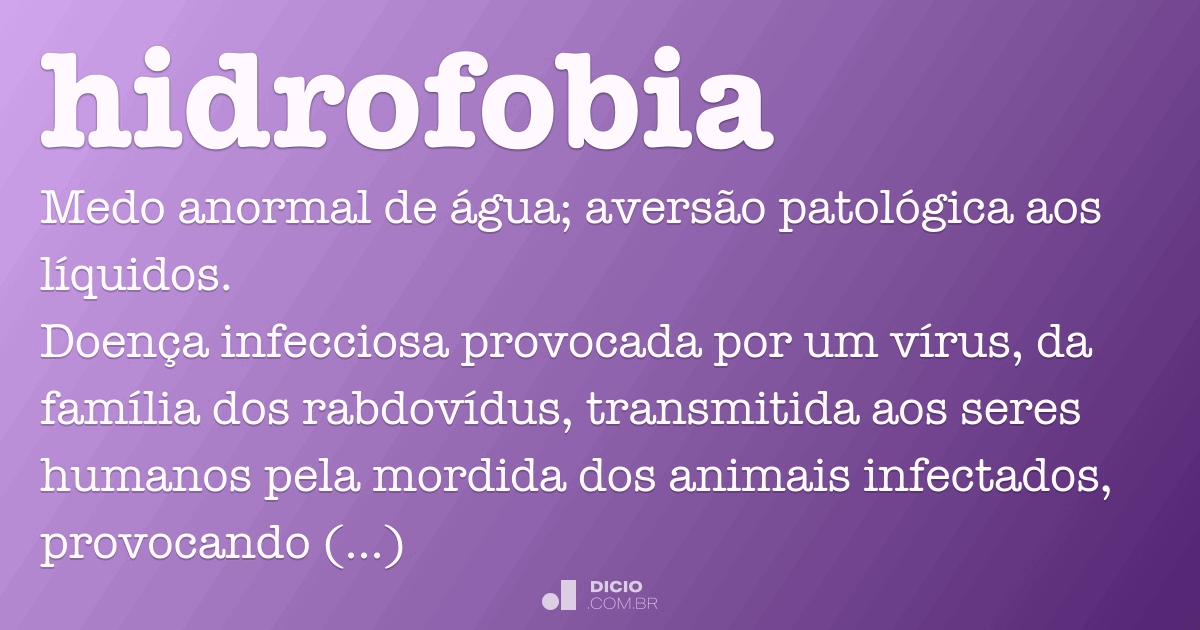 Hidrofobia - Dicio, Dicionário Online de Português