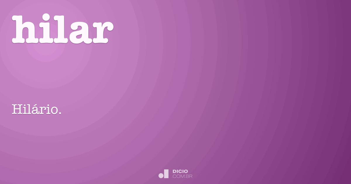 Hilar - Dicio, Dicionário Online de Português