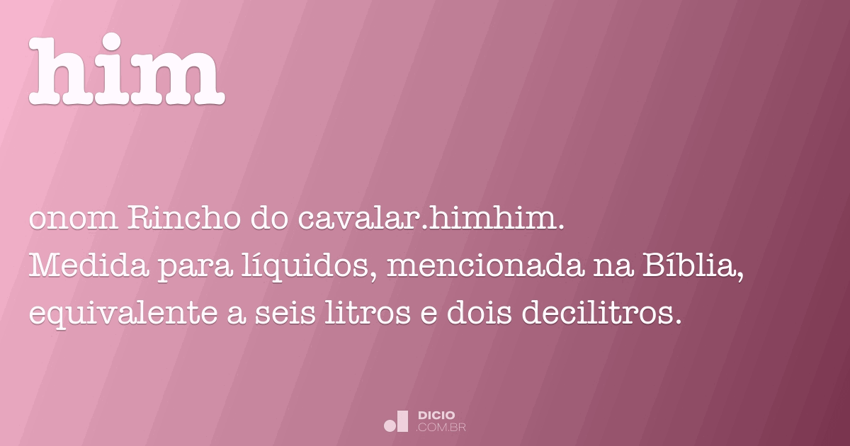 Him - Dicio, Dicionário Online de Português
