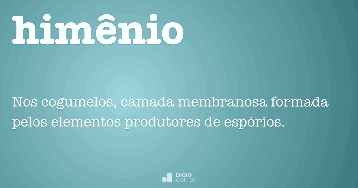 Himênio - Dicio, Dicionário Online de Português