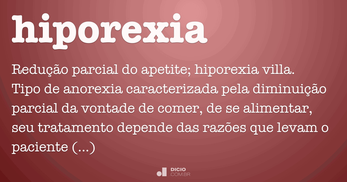 Hiporexia - Dicio, Dicionário Online de Português
