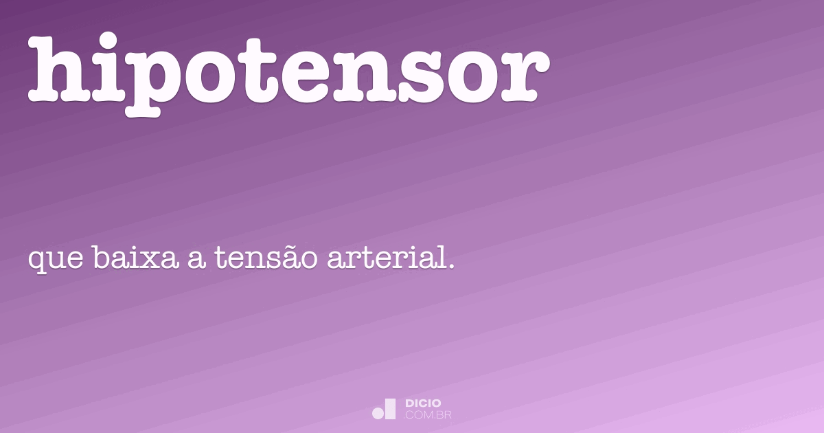 Hipotensor - Dicio, Dicionário Online de Português