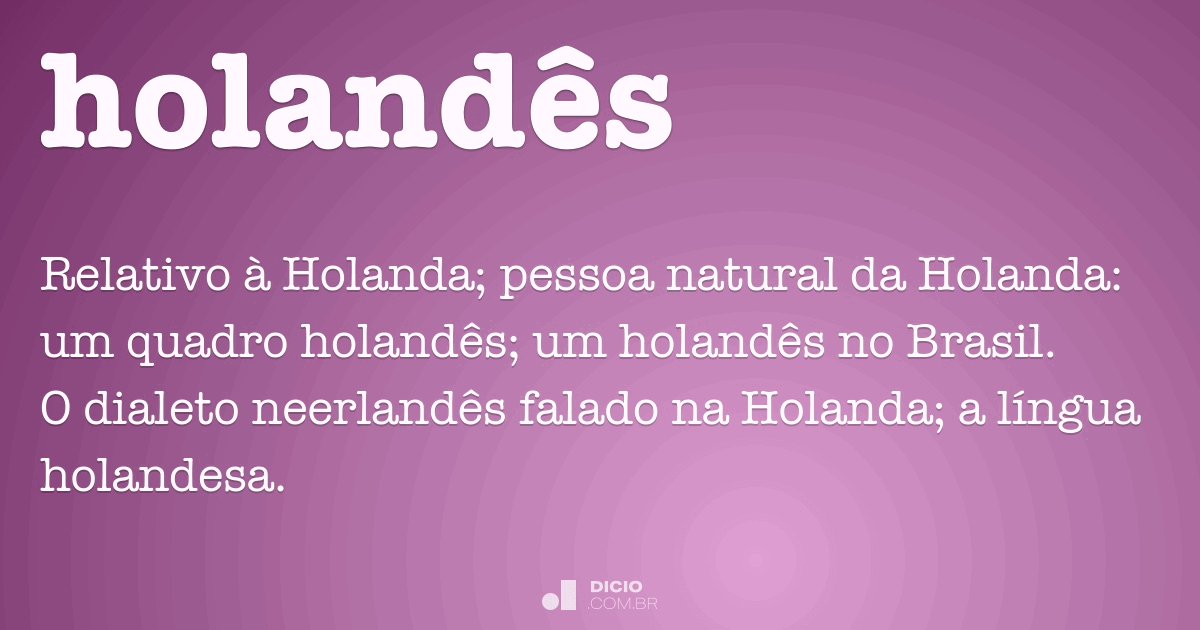 Holandês - Dicio, Dicionário Online de Português