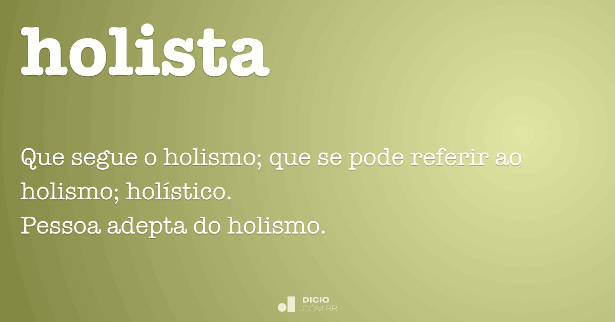 Holista - Dicio, Dicionário Online de Português
