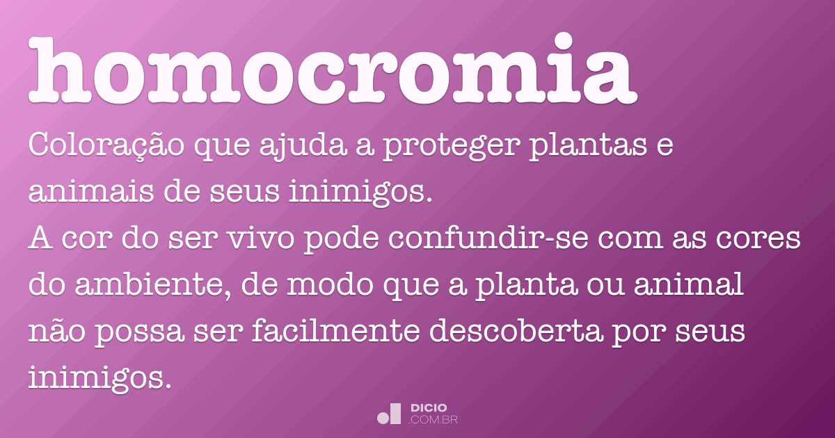 Homocromia - Dicio, Dicionário Online de Português