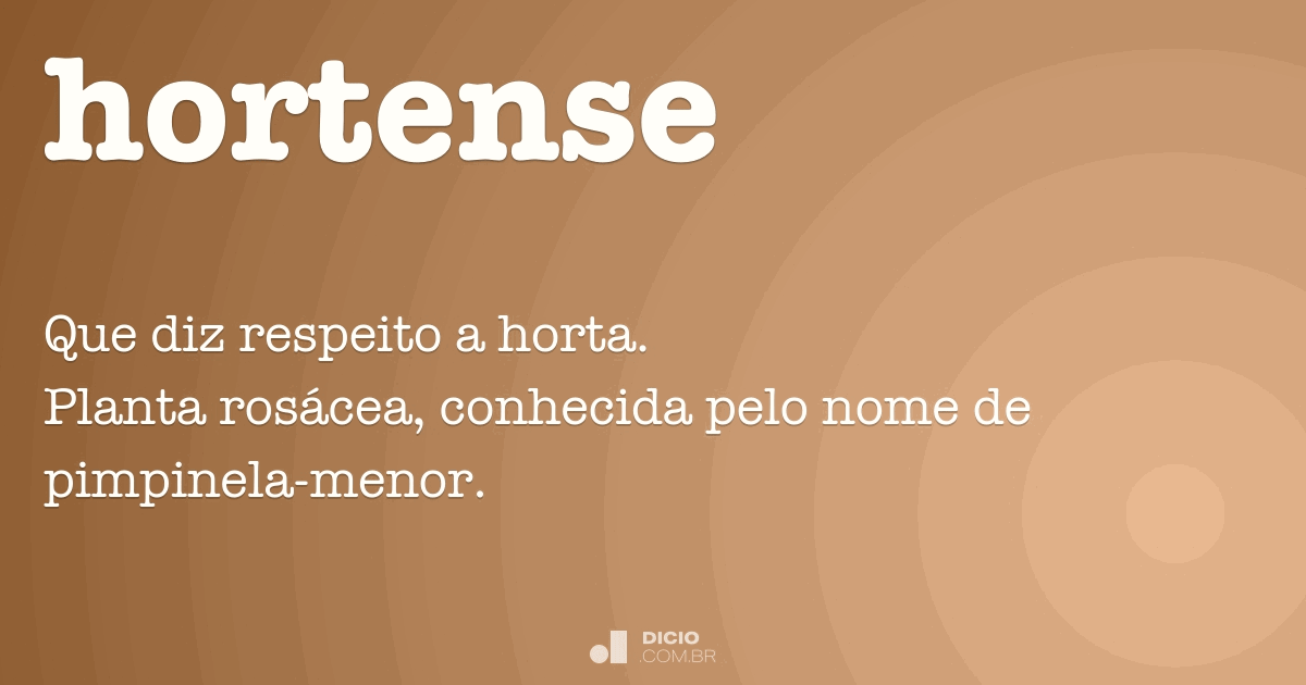 Hortense - Dicio, Dicionário Online de Português