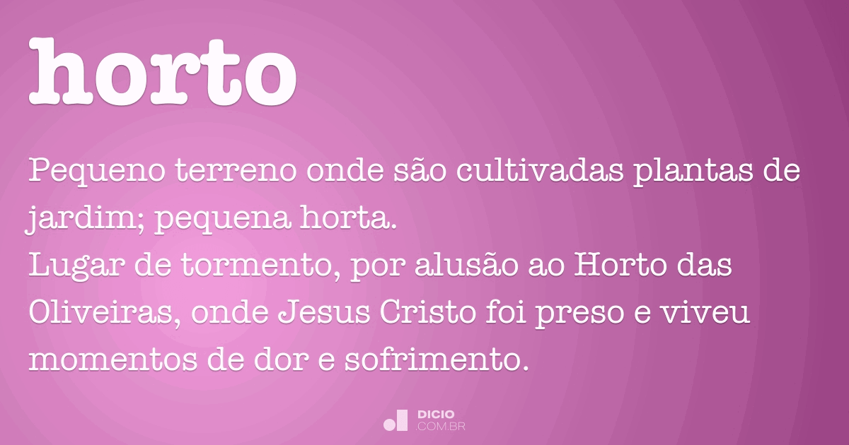 Horto - Dicio, Dicionário Online de Português