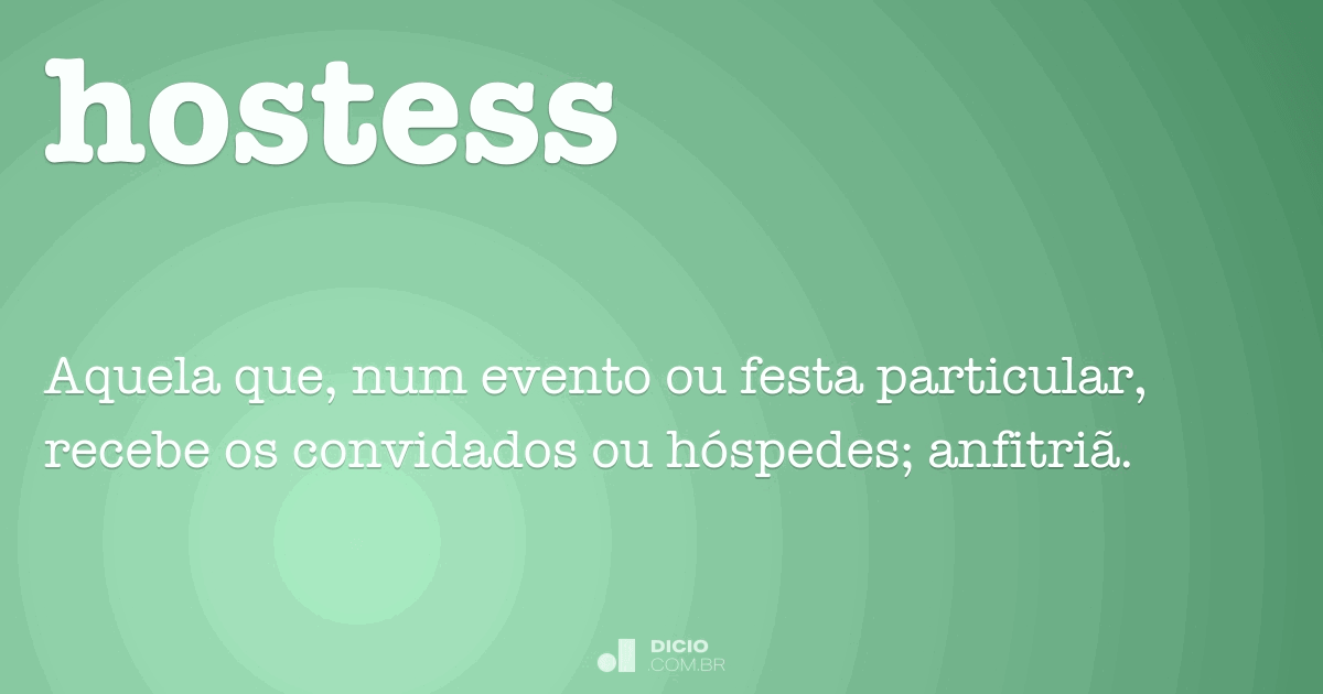 Hostess - Dicio, Dicionário Online de Português