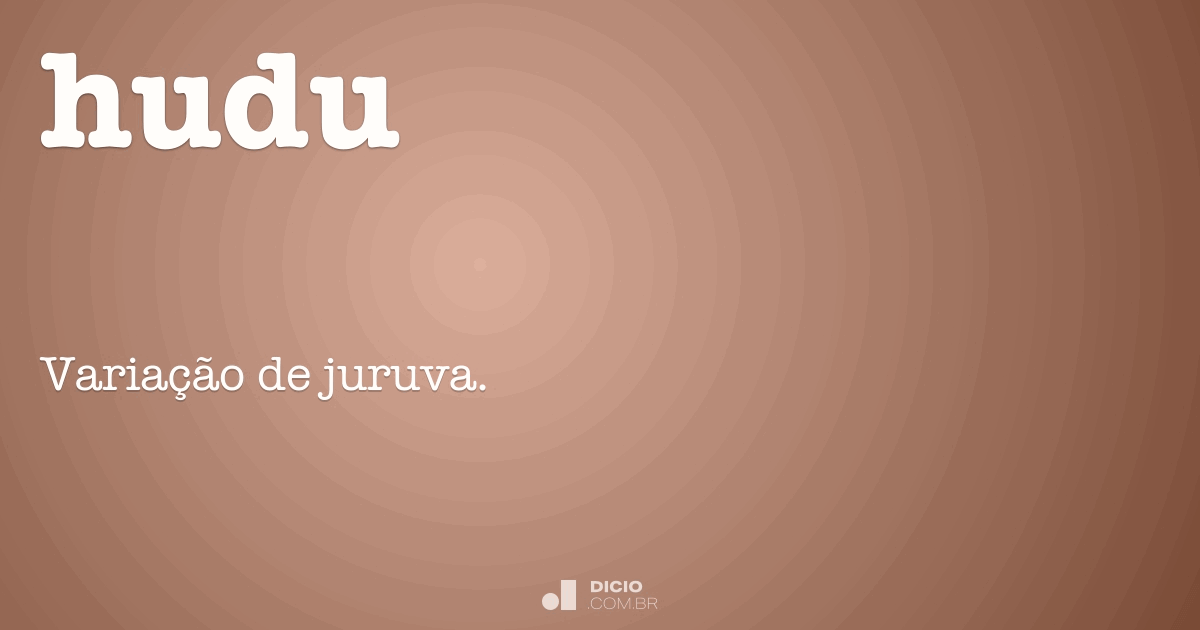 Hudu - Dicio, Dicionário Online de Português