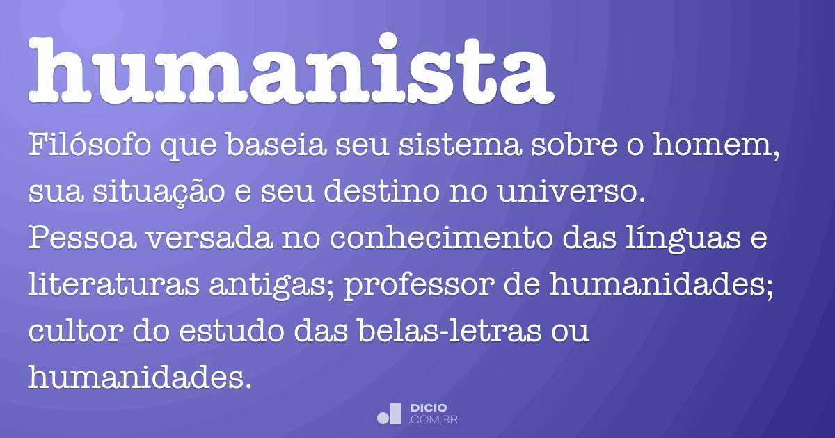 Humanista - Dicio, Dicionário Online de Português