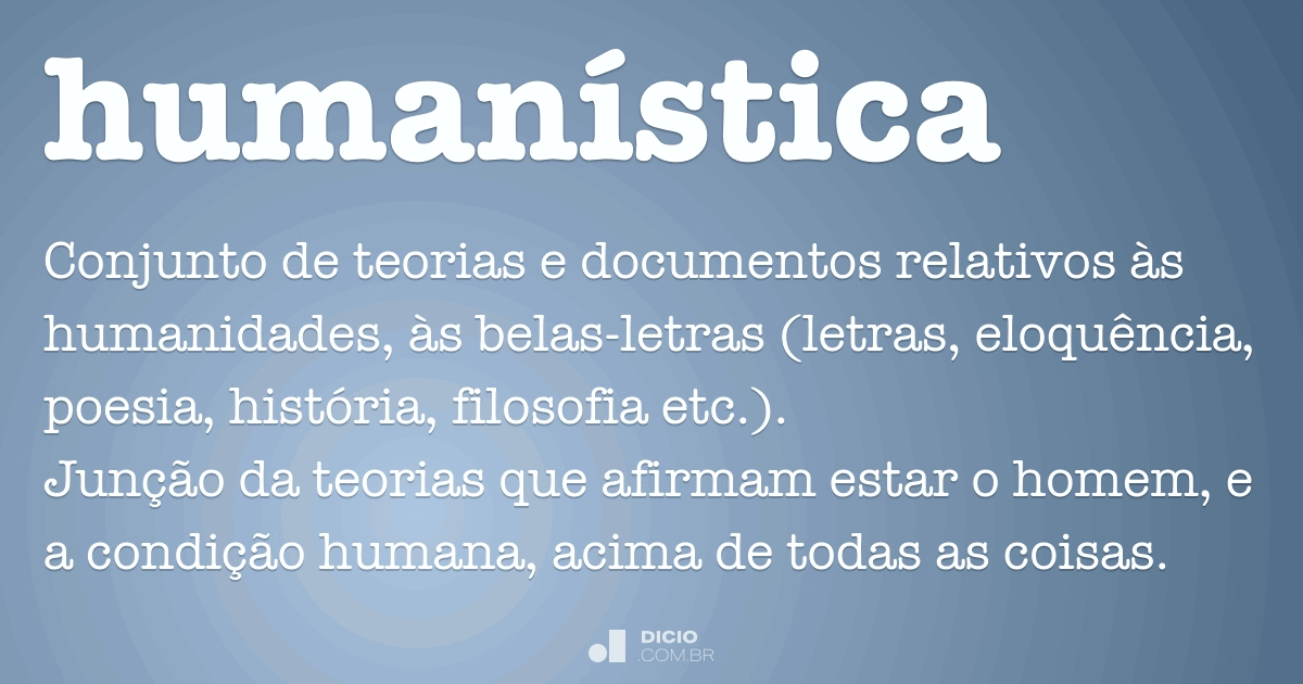 Humanística - Dicio, Dicionário Online de Português
