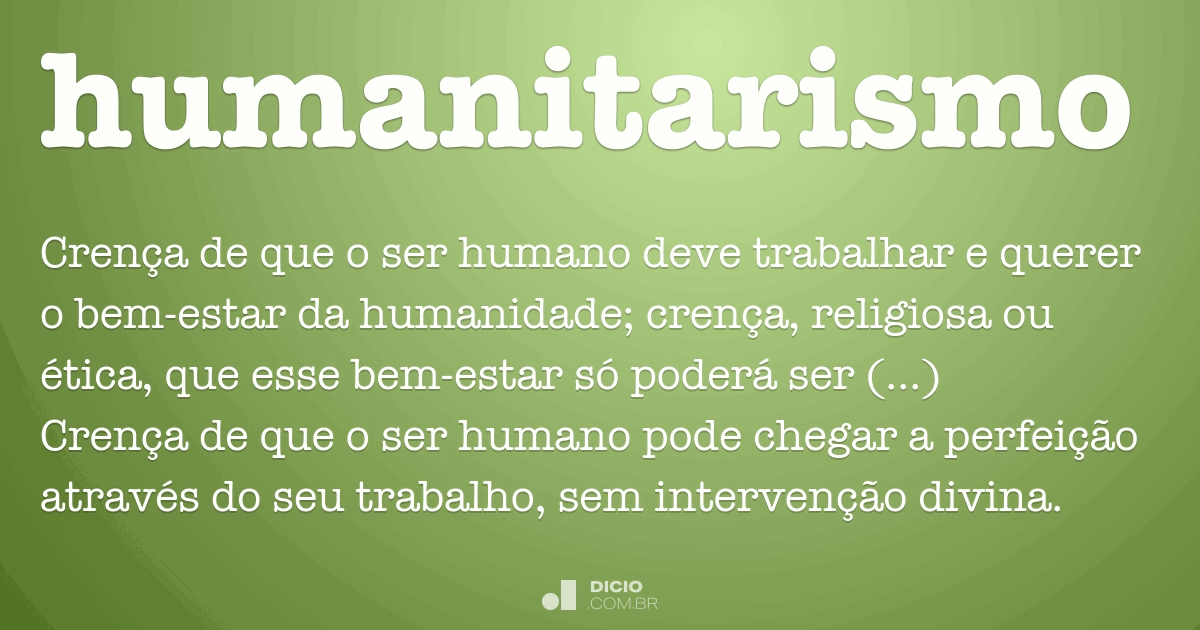 Humanitarismo - Dicio, Dicionário Online de Português