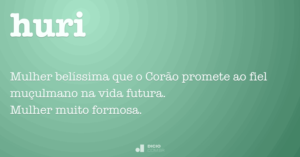 Huri - Dicio, Dicionário Online de Português