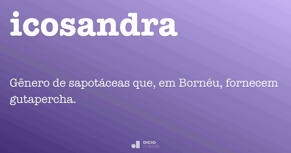 Icosandra - Dicio, Dicionário Online de Português