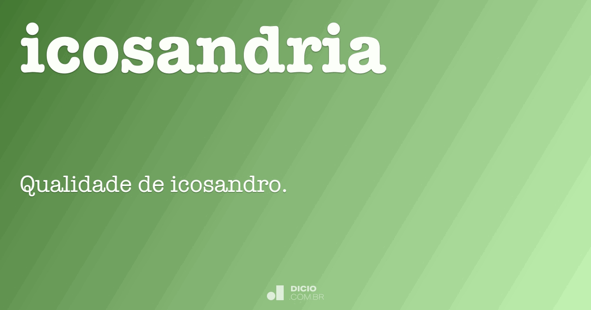 Icosandria - Dicio, Dicionário Online de Português