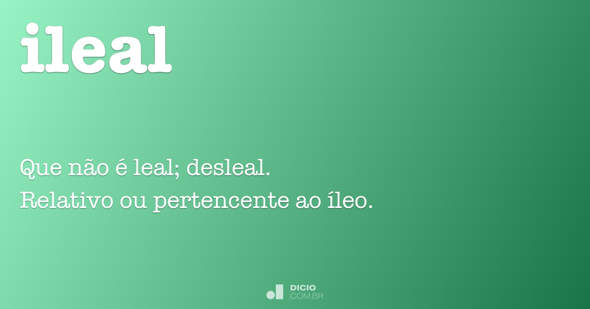Ileal - Dicio, Dicionário Online de Português