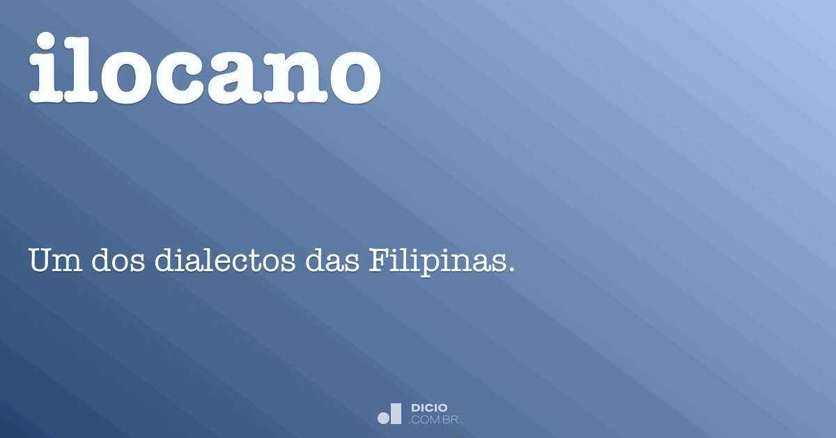 Ilocano - Dicio, Dicionário Online de Português