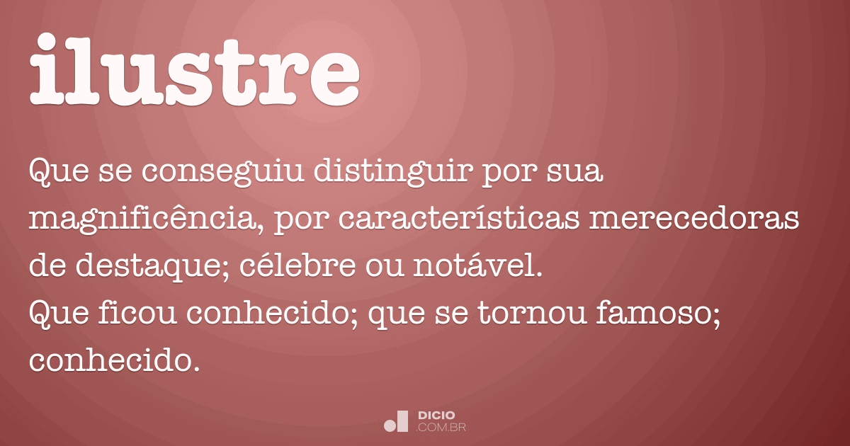 Ilustre - Dicio, Dicionário Online de Português