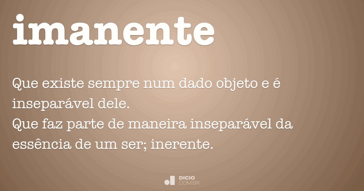 Imanente - Dicio, Dicionário Online de Português