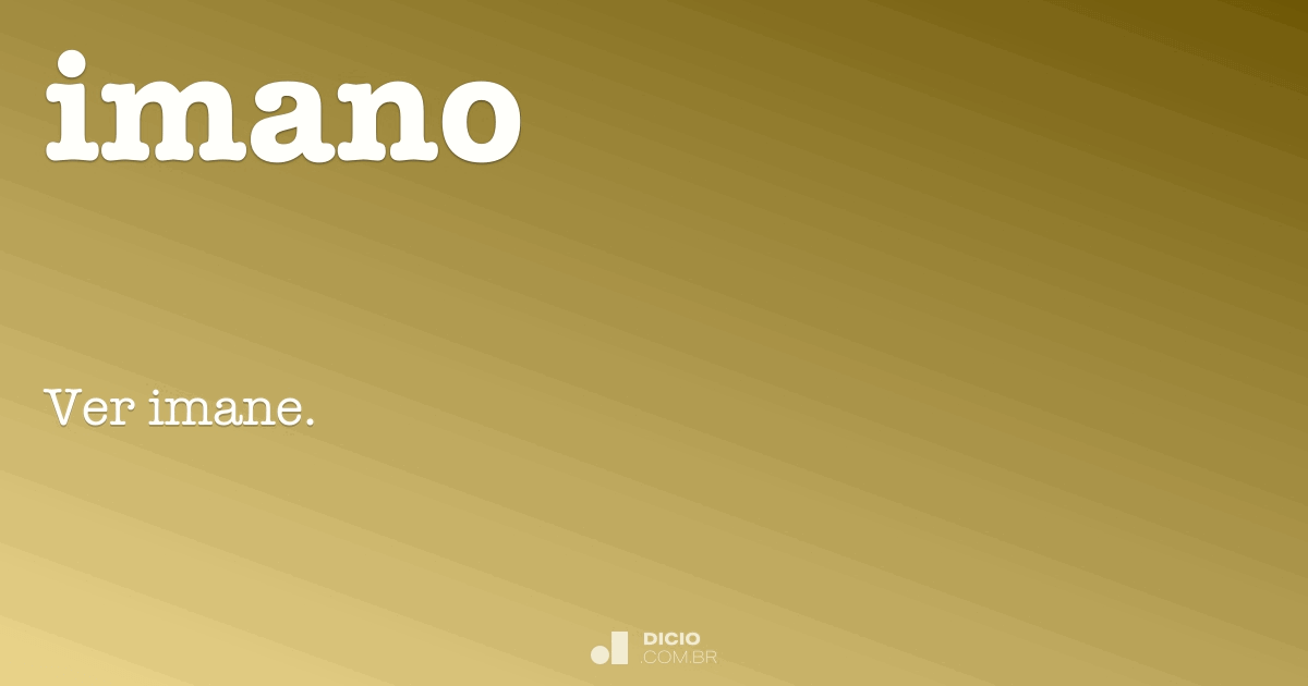 Imano - Dicio, Dicionário Online de Português