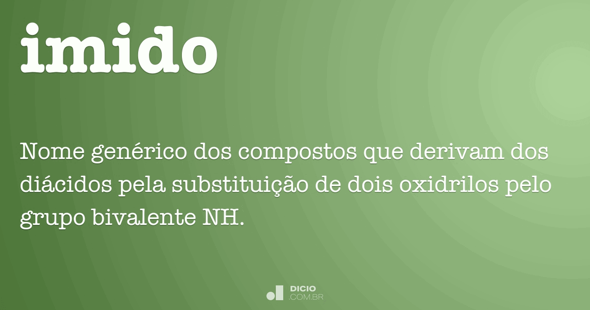 Imido - Dicio, Dicionário Online de Português