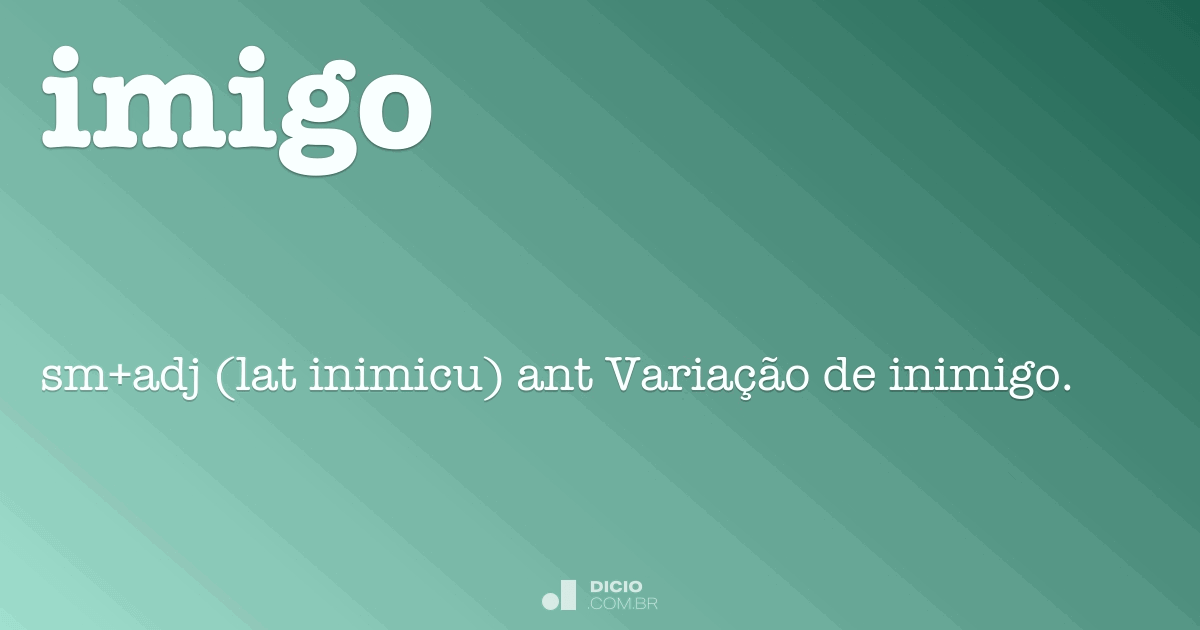 Imigo - Dicio, Dicionário Online de Português