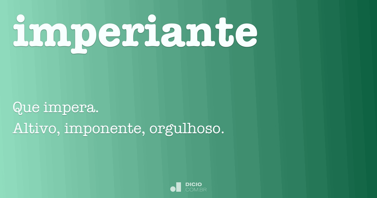 Imperiante - Dicio, Dicionário Online de Português